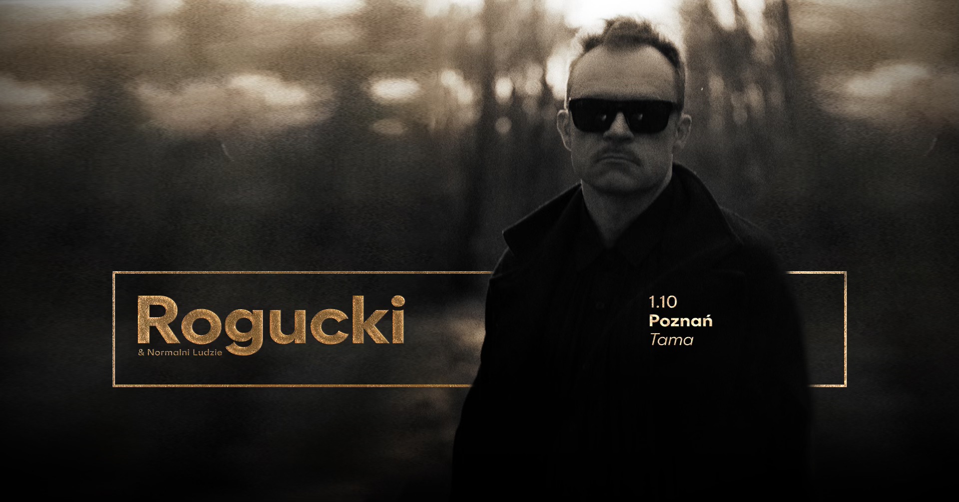 ROGUCKI & Normalni Ludzie - Poznań | Tama | 1.10.2025 - Lepszy Poznań ...
